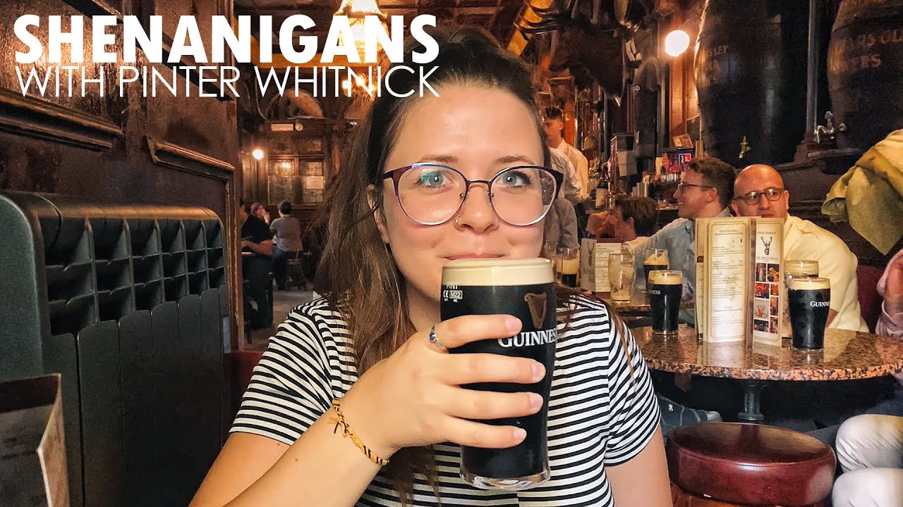 A Dublin Pub Crawl | Shenanigans with Pinter Whitnick - YouTube