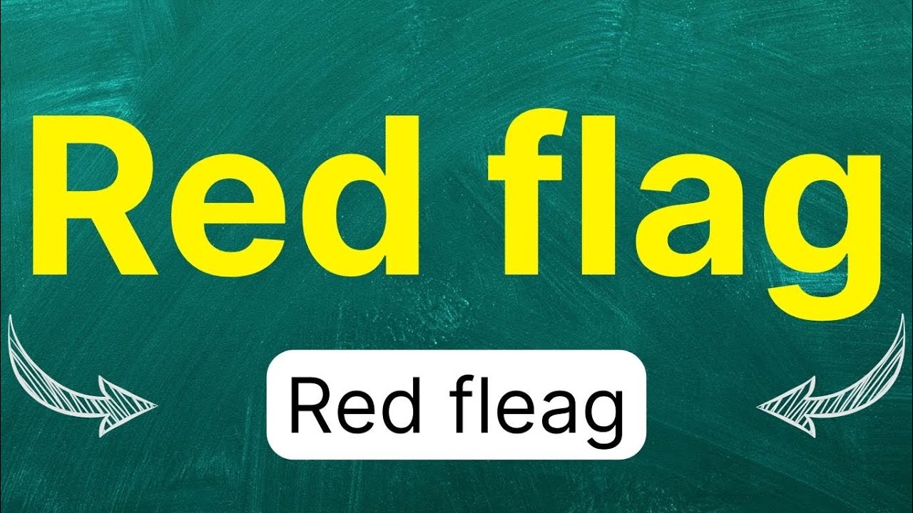 Que Es Un Red Flag En Una Persona En Ingles En Espaola - Infoupdate.org