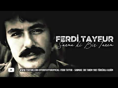 Sanma ki bir tanem - FERDİ TAYFUR | 1985 Türküola Albüm #ferditayfur #arabesk @ferditayfurofficial