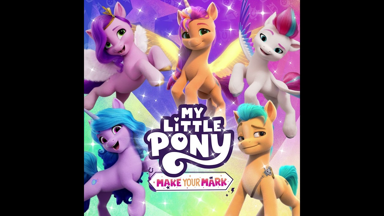 Where'd It Go (My Little Pony: Make Your Mark Song) (HQ) - YouTube