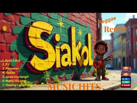 SIAKOL | Slow Rap,Hip-hop and Reggae Remix | Cover Version | MUSICHITS ...