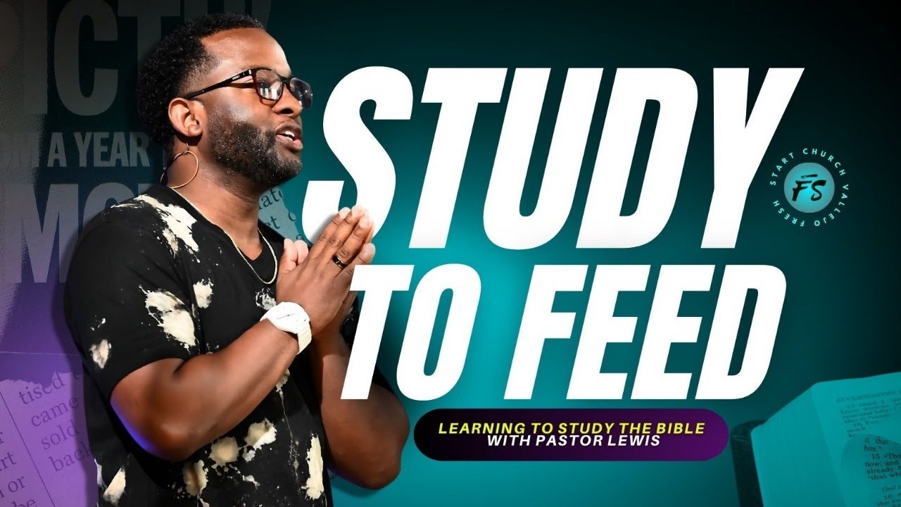 Study To Feed | Bible Study With Pastor Shamar Lewis | 06.13.24 # ...