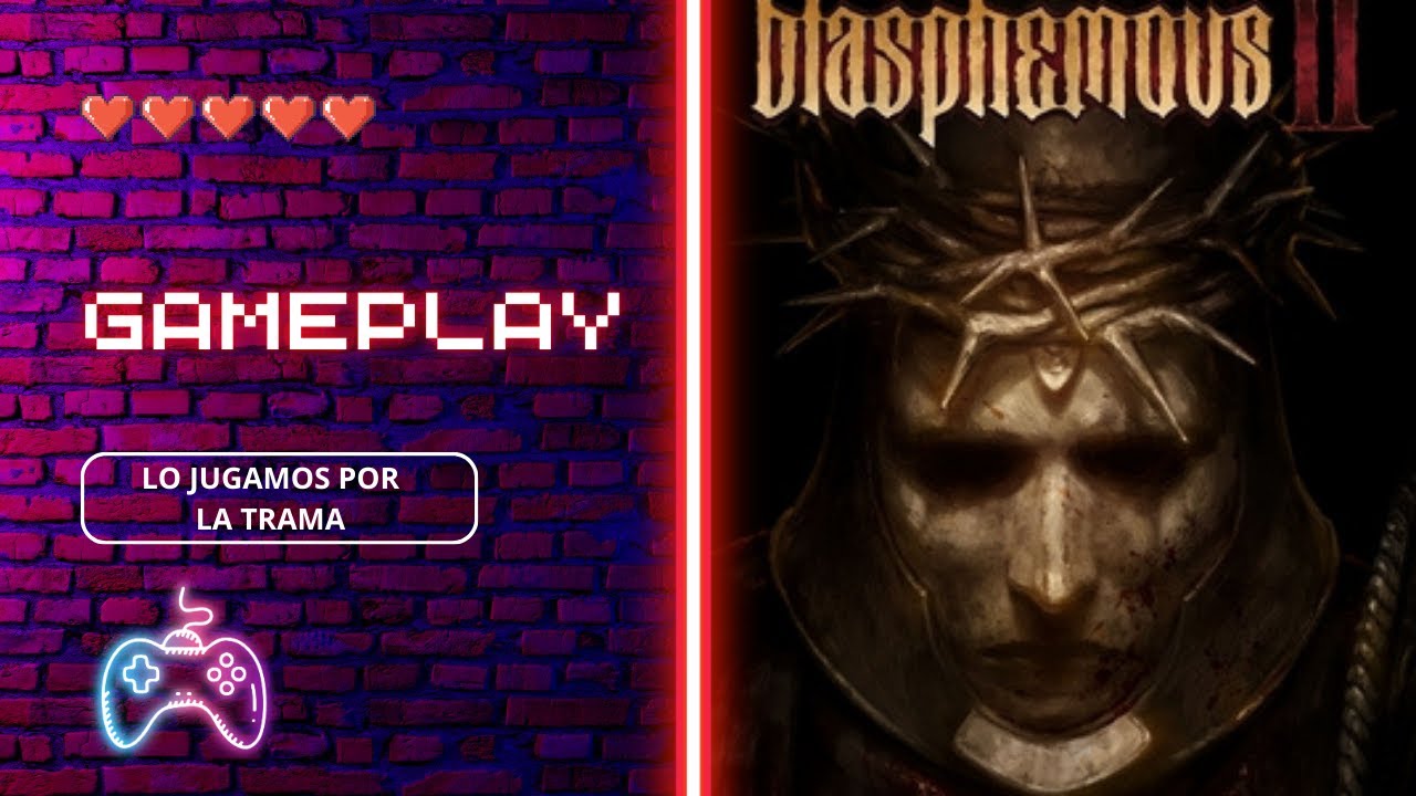 Blasphemous 2 parte 2, mas blasfemo que nunca - YouTube