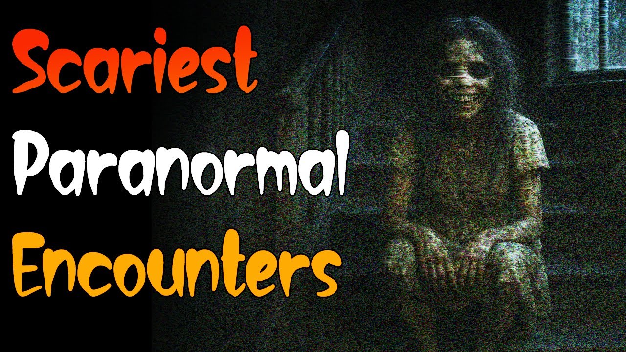 What's your Unexplainable Scariest Paranormal Encounters that still ...
