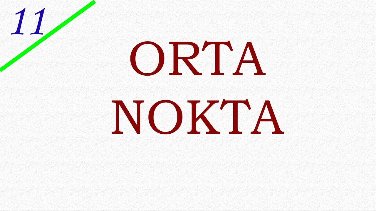 11. SINIF ANALİTİK GEOMETRİ #2 - ORTA NOKTA - YouTube