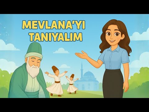 Mevlana’yı Tanıyalım 🌿 | Mevlana Haftası | Celaleddin Rumi Kimdir? | Children Learn About Rumi