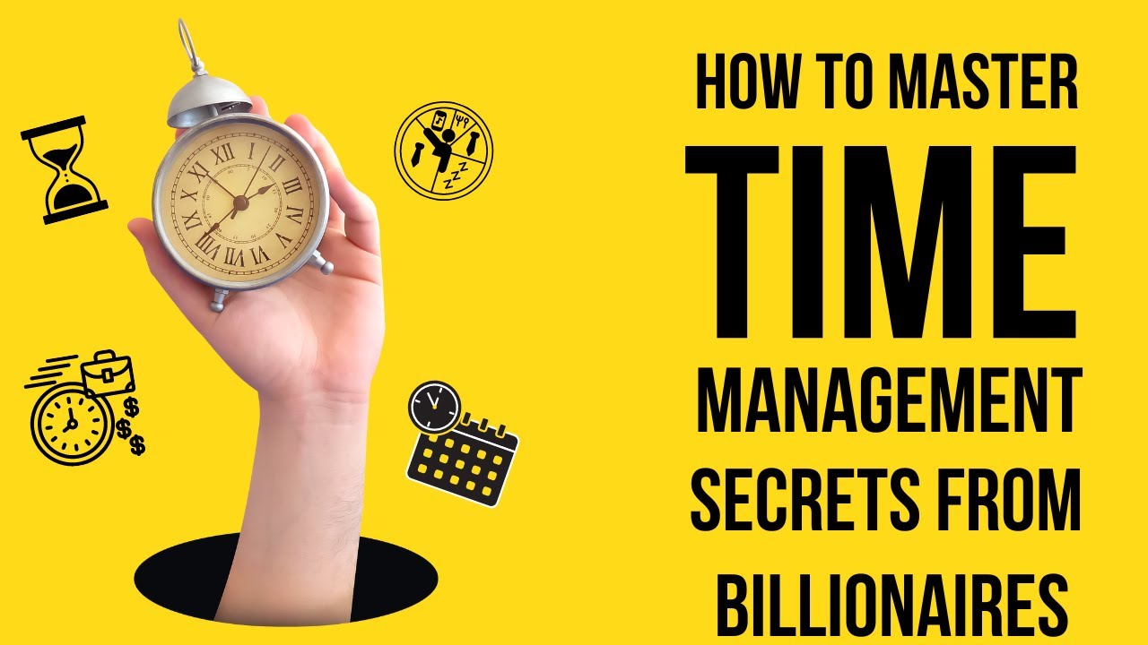 Time management secrets of billionaires - YouTube
