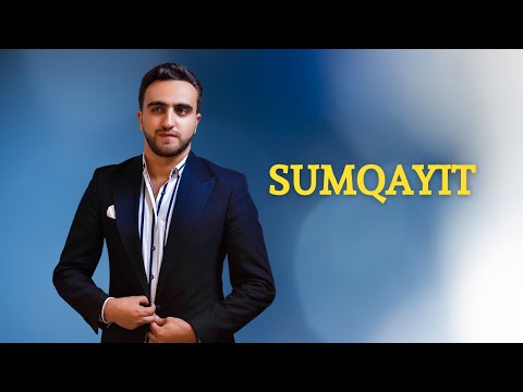 Fəhmin Şahyar - Sumqayıt