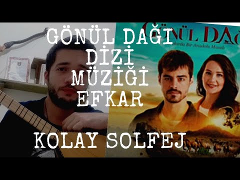 Gönül Dağı Dizi Müziği Solfej - EFKAR - SOLFEJ(saz öğrenme ) - Cengiz Özkan #nota #solfej #gönüldağı