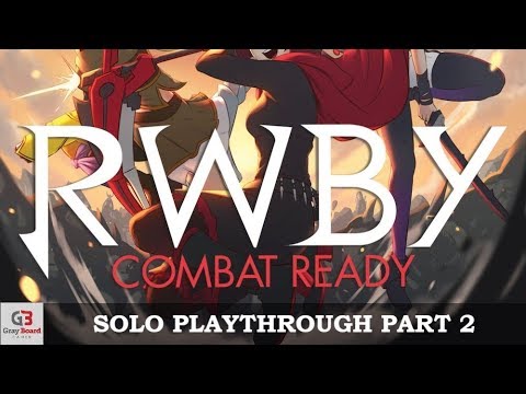 RWBY Combat Ready - Solo Playthrough - Part 2 (using 3 characters ...