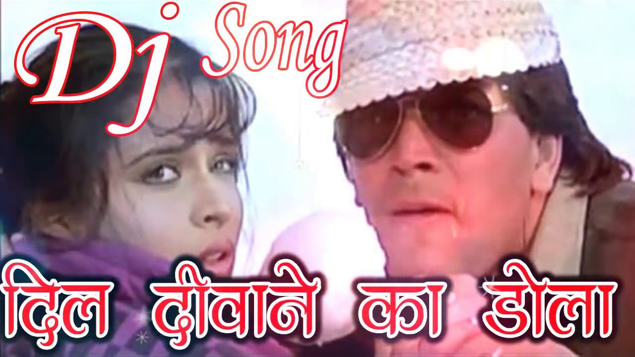 Dil Diwane Ka Dola Dildar Ke Liye Movie Tahalka Bollywood Remix Super ...