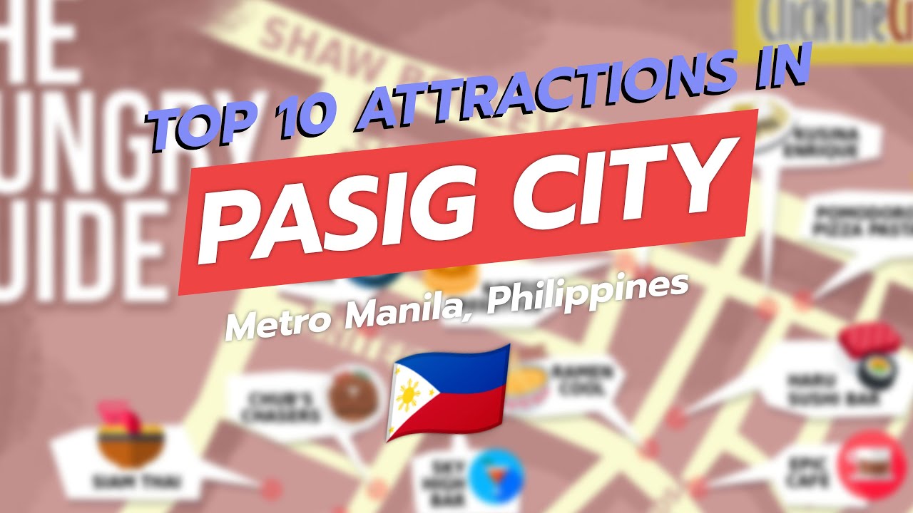 Top 10 Must-See Attractions in Pasig City! 🌆 - YouTube