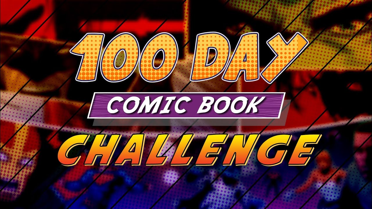 100 Day Comic Book Challenge - YouTube