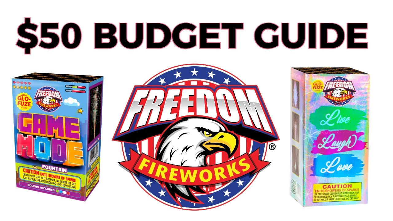 Freedom/DFS Fireworks $50 Budget Guide (2023 Edition) - California Safe ...