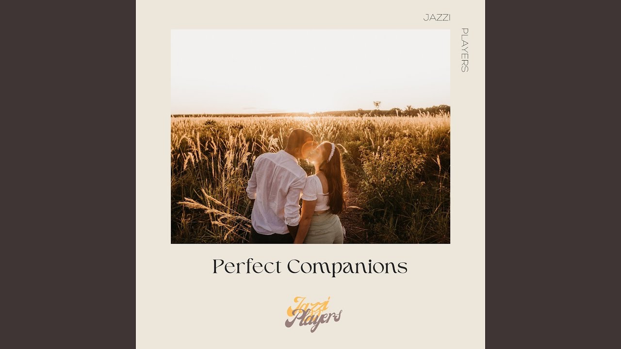 Perfect Companions - YouTube