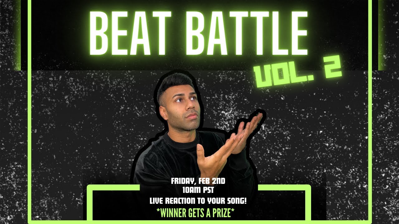 BEAT BATTLE VOL. 2!!! Send Me Your Song For A Live Reaction! Winner ...