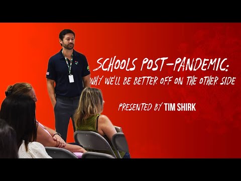 Schools Post-Pandemic: Why We'll Be Better Off On The Other Side | Tim ...