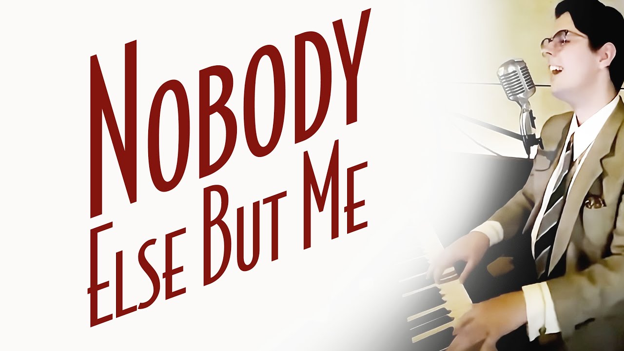Nobody Else But Me | Piano and Vocal Cover - Smooth Jazz Music - YouTube
