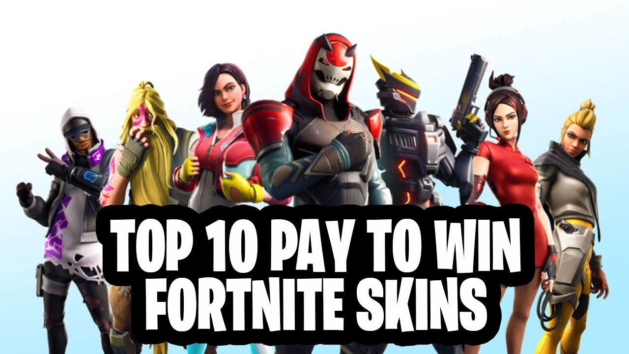 Top 10 Pay to Win Fortnite Skins for all time || Fortnite Skins || Pay ...