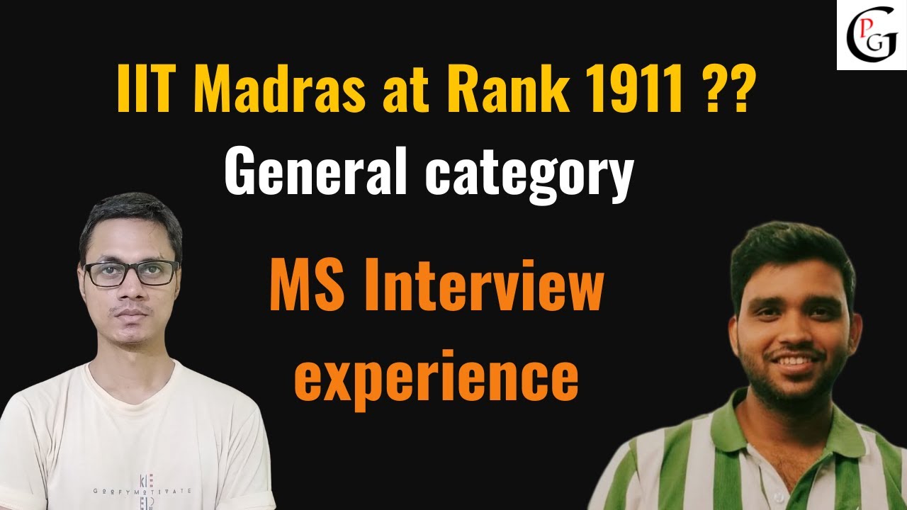 IIT Madras at Rank 1911 (General category) | MS written and interview ...