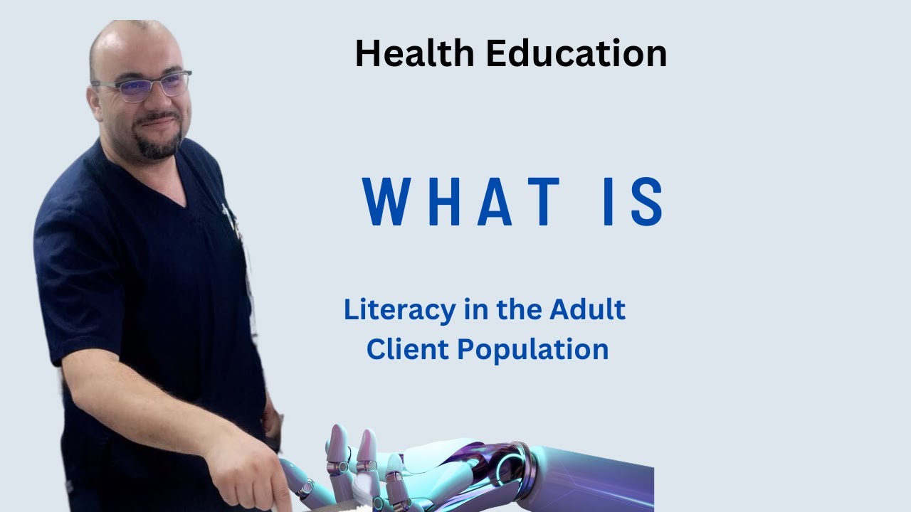 Literacy in the Adult Client Population - health education - YouTube