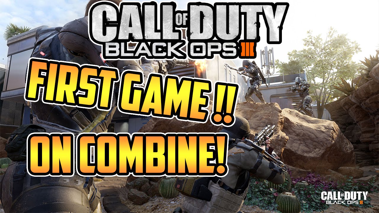 COD: Black Ops 3 Gameplay FIRST GAME On Combine + Credits to Wholeshot ...