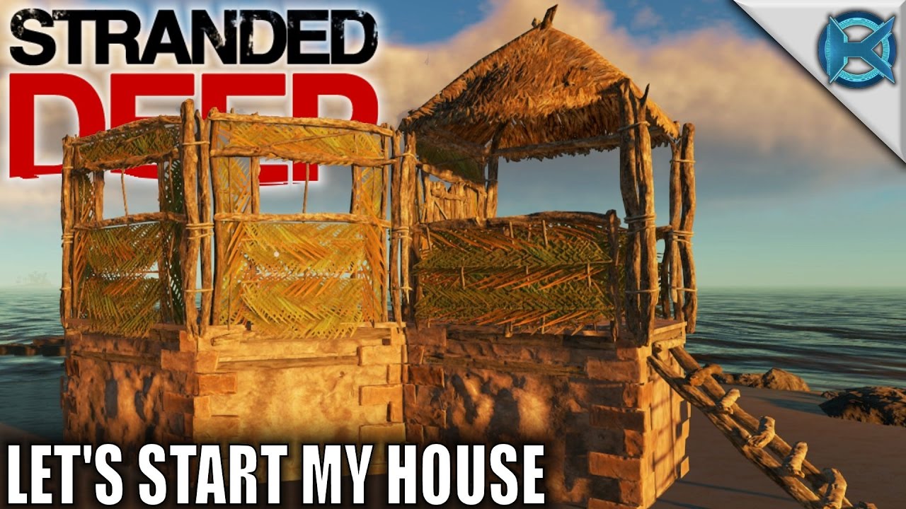 Stranded Deep | Let's Start My House | Let's Play Stranded Deep ...