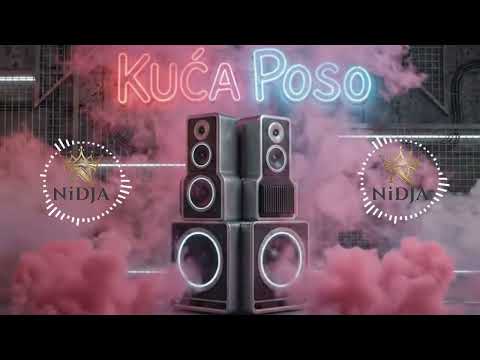 KUĆA POSO, POSO KUĆA [ Hard bass ]