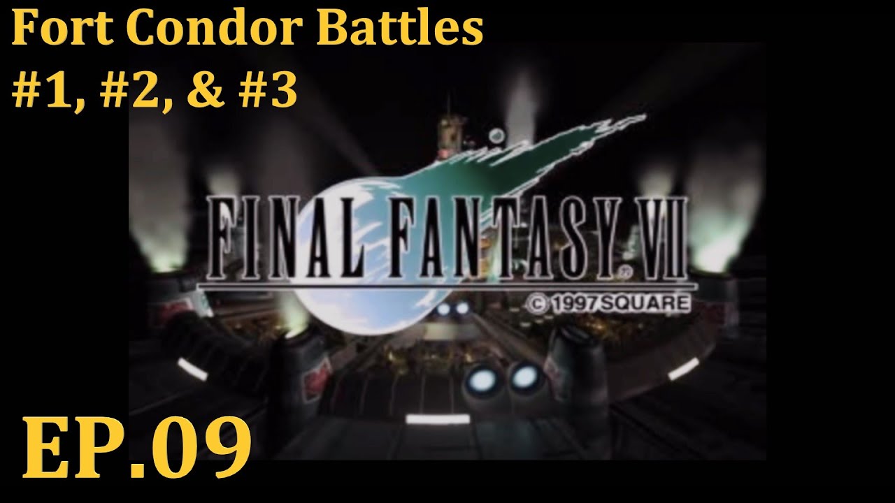 FINAL FANTASY VII EP. 9 Fort Condor Battles #1, #2, and #3 - YouTube