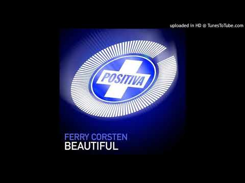 Ferry Corsten - Beautiful (Radio Edit)
