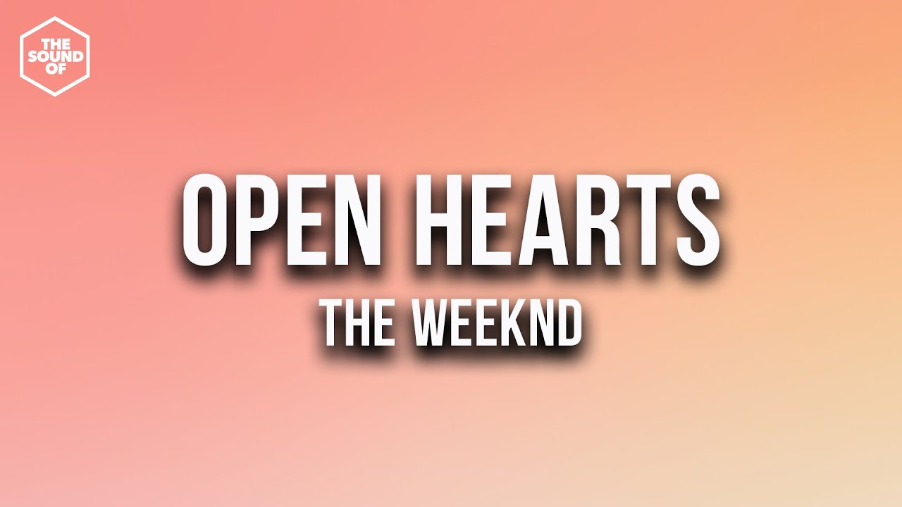 The Weeknd - Open Hearts (Lyric Video) - YouTube Music
