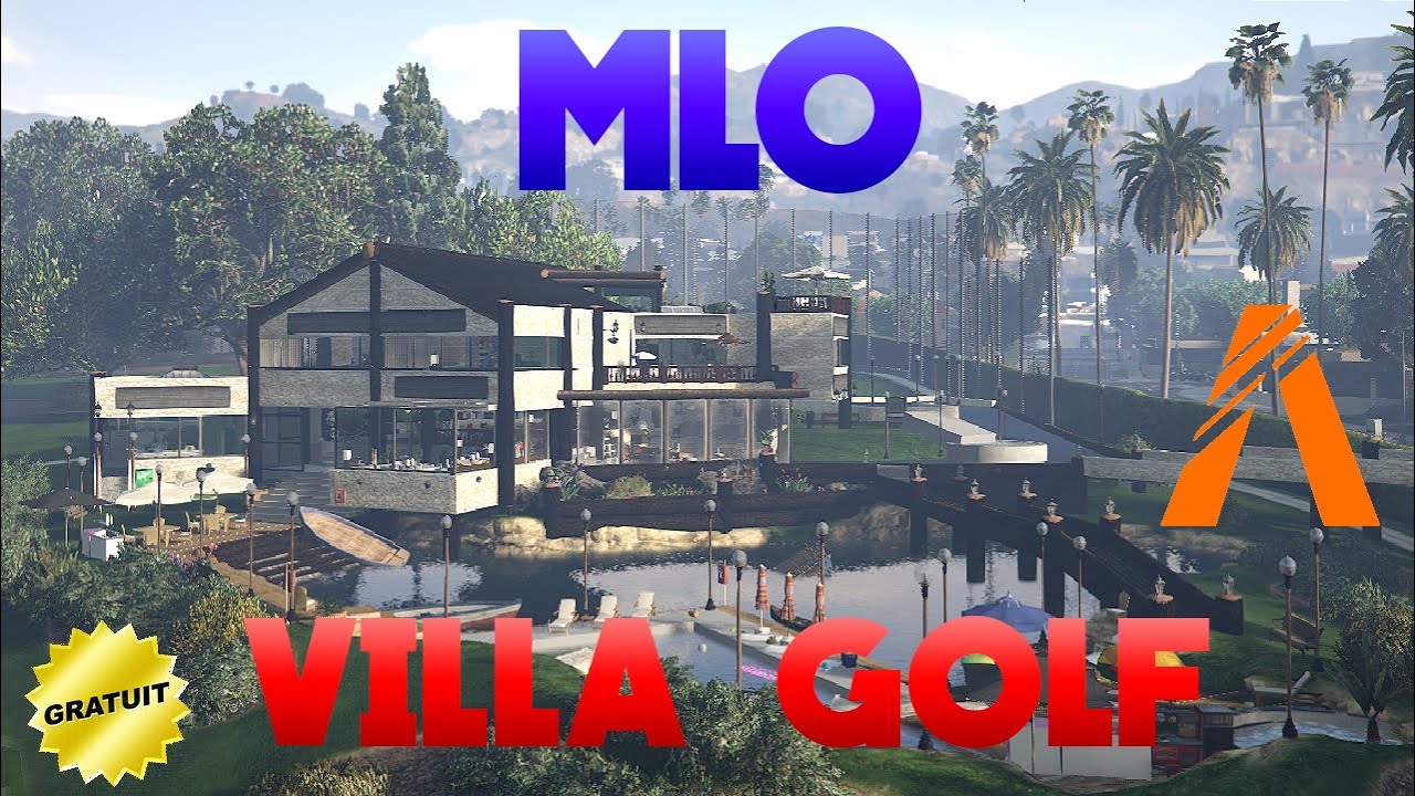 FIVEM │ MLO VILLA DU GOLF GRATUIT │ TUTO GTA 5 RP - YouTube