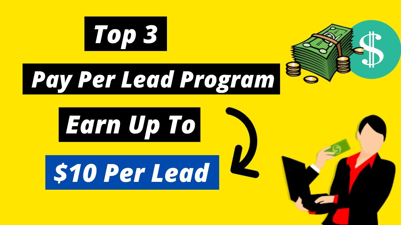 Top 3 Pay Per Lead Affiliate Programs | Pay Per Lead Websites ( CPA ...