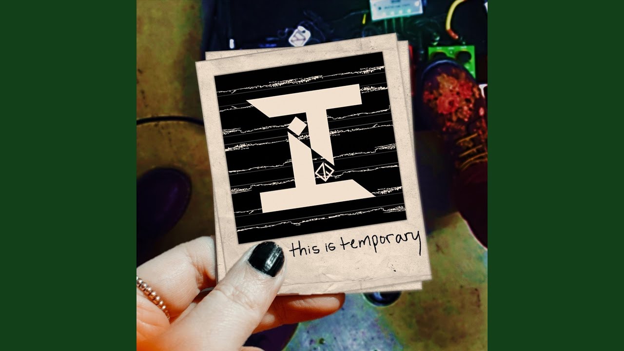 This Is Temporary - YouTube
