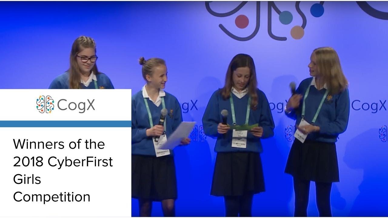 CogX 2018 - Winners of the 2018 CyberFirst Girls Competition | CogX ...