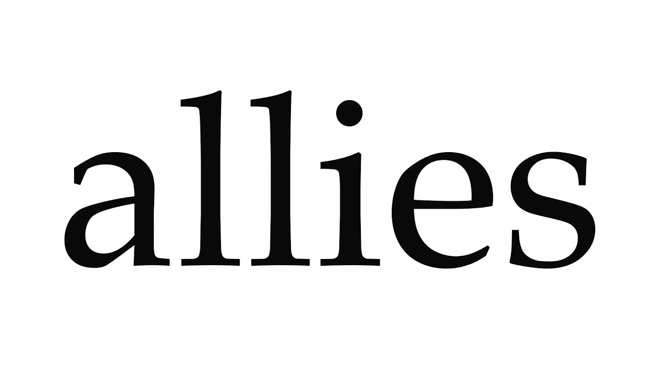 How to Pronounce allies - YouTube