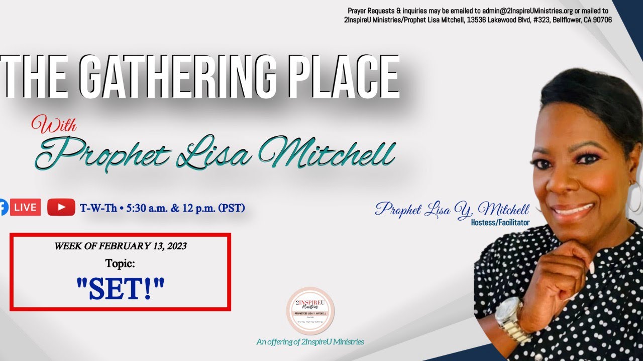 The Gathering Place Early Morning Prayer with Prophetess Lisa Mitchell ...