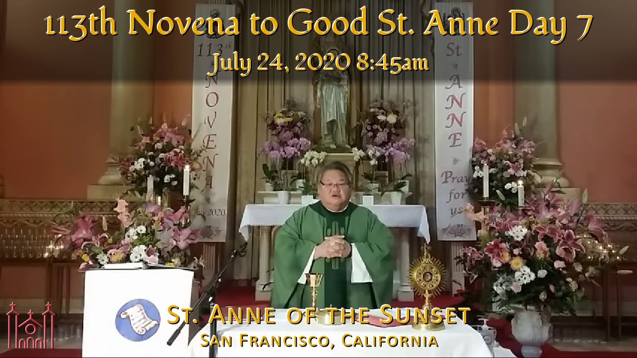 113th Novena to Good St. Anne Day 7 July 24, 2020 8:45am - YouTube