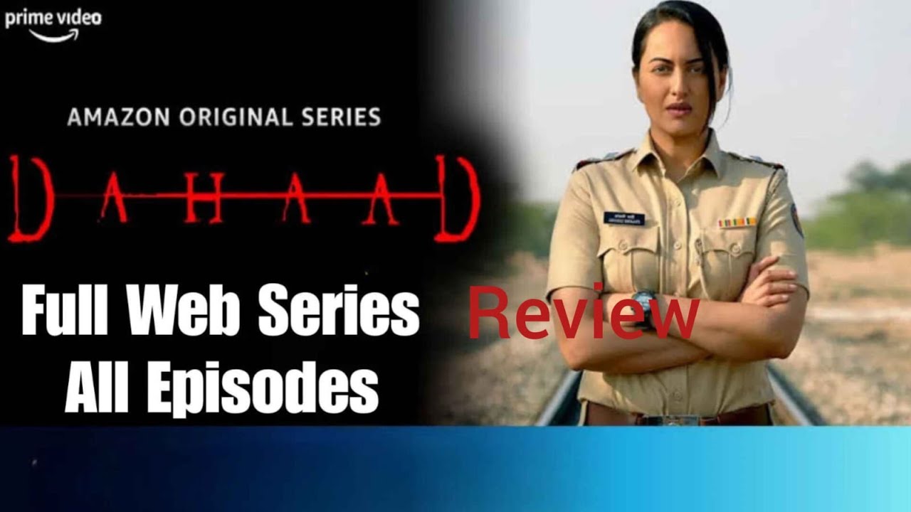 Dahaad web series Review by Bhanu Prakash | Zoya Akhtar | Sonakshi ...