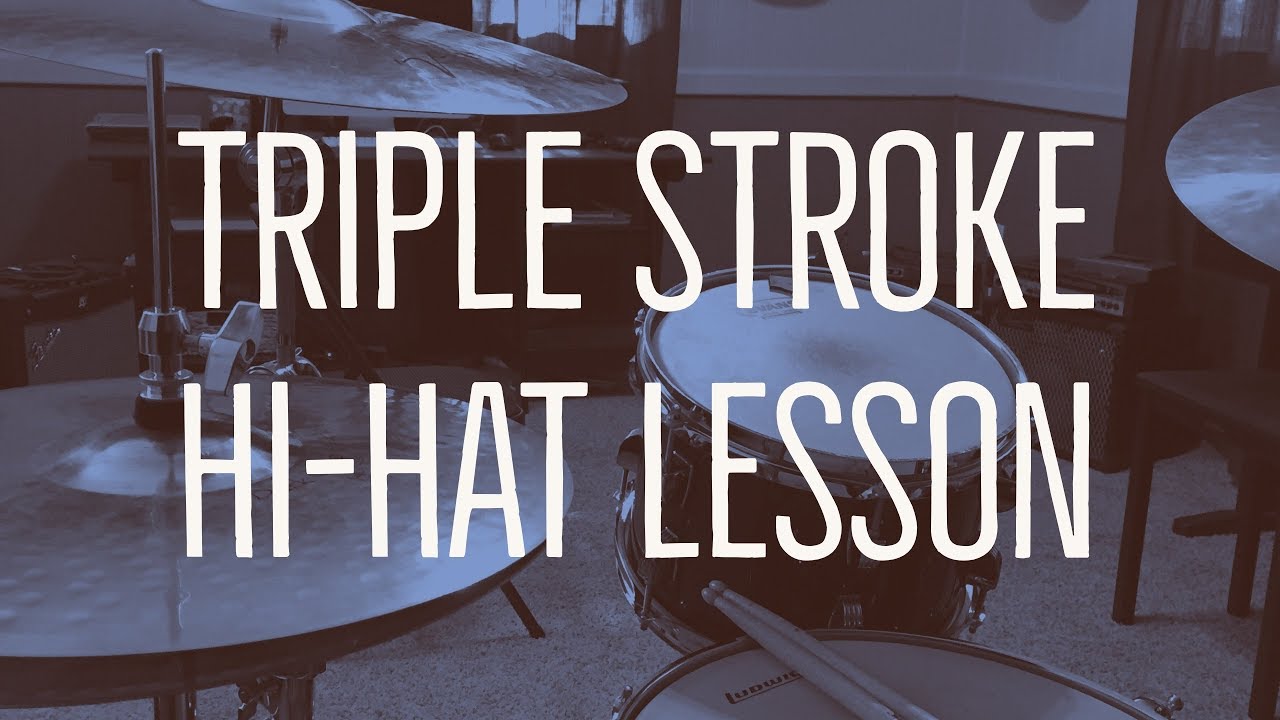 Triple Stroke Hi-Hat Lesson! - YouTube