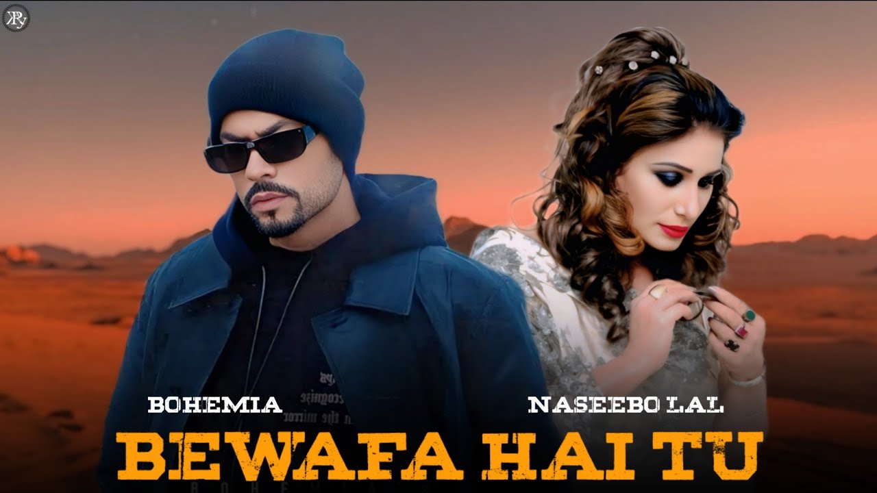 BOHEMIA - Janiya Bewafa Hai Tu |Naseebo Lal X Rayonix | prod. by R KÆY ...