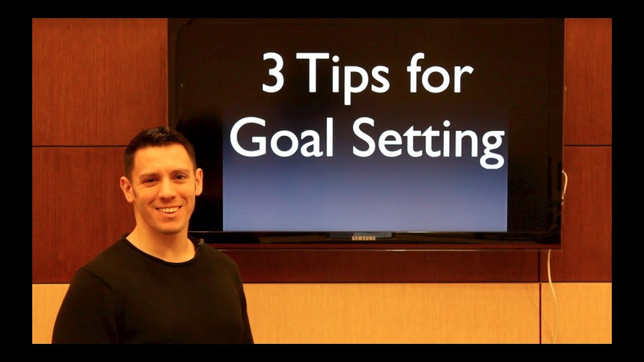 3 Tips for Goal Setting - YouTube