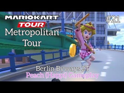 Mario Kart Tour 🏙️ "Metropolitan Tour" 🏙️ - Berlin Byways 2T: Peach ...