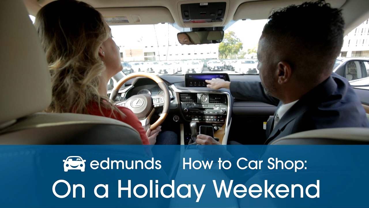 Car Buying Tips & Advice - How to Shop for a Car on a Holiday Weekend ...