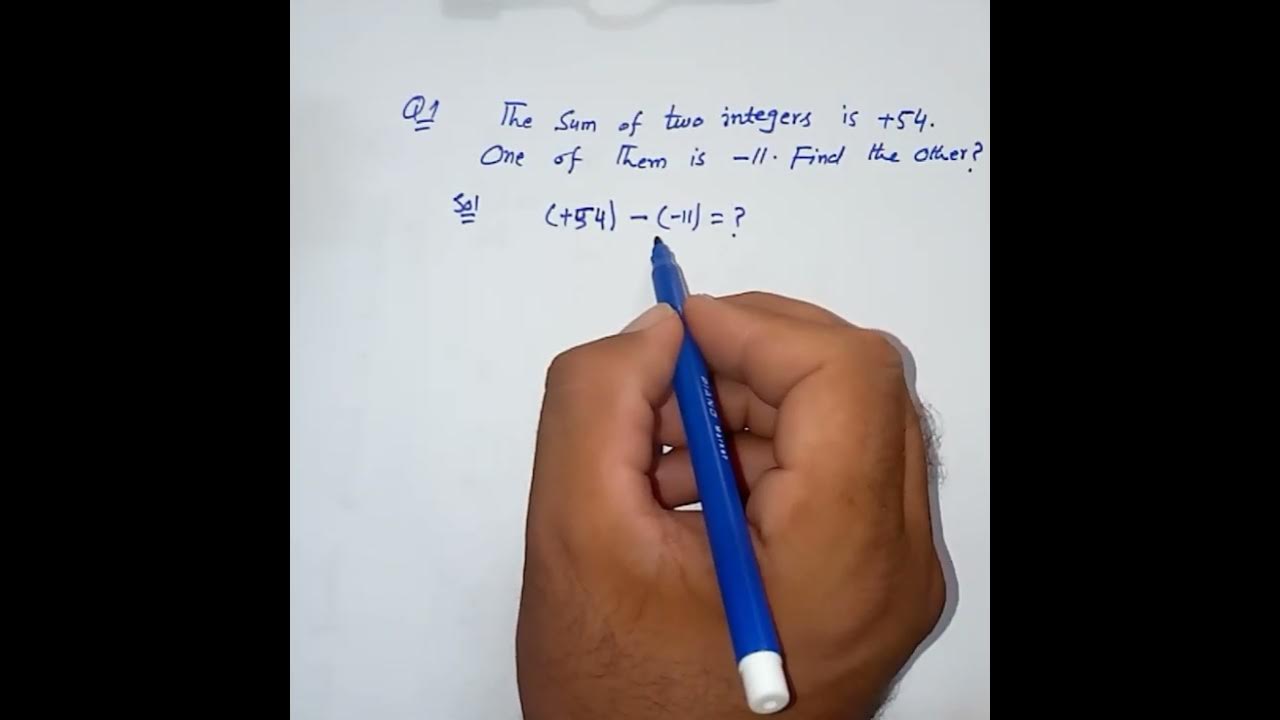 Sum of two integers is +54 ,One of them is -11,Find the other? - YouTube