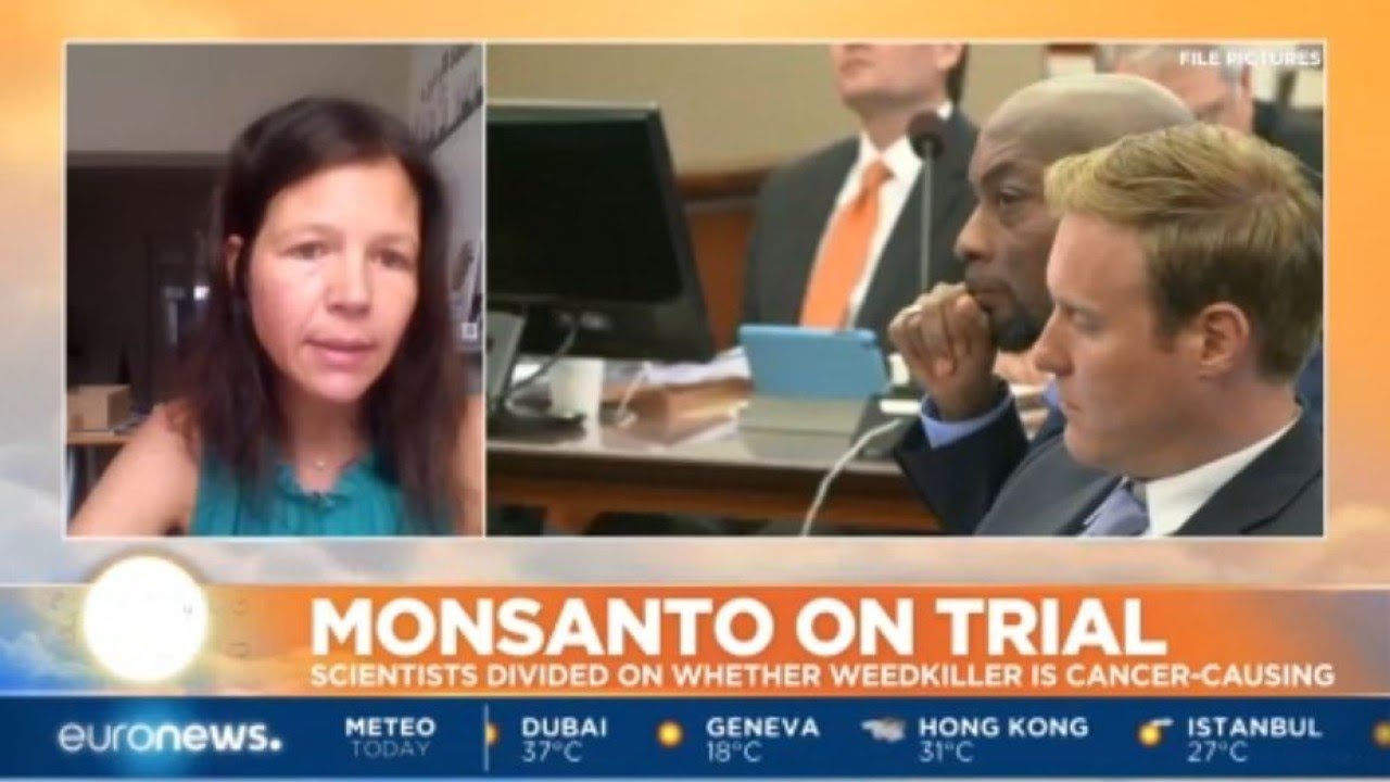 Monsanto on Trial: scientists divided on whether weedkiller in cancer ...