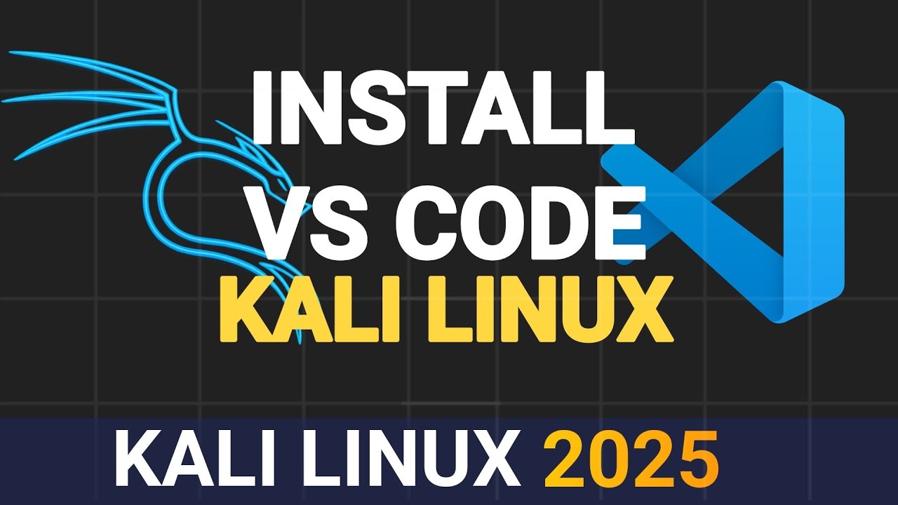 Install Visual Studio Code in Kali Linux 2025 | Step by Step Tutorial ...