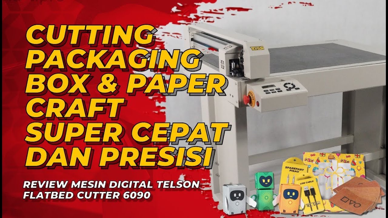 Review Mesin Digital Flatbed Cutter Telson 6090, Cutting Packaging Jadi ...