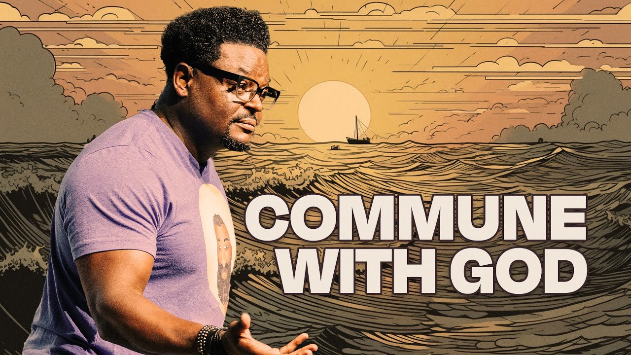 Become a Person who Communes With the Father | Pastor Derwin L. Gray ...