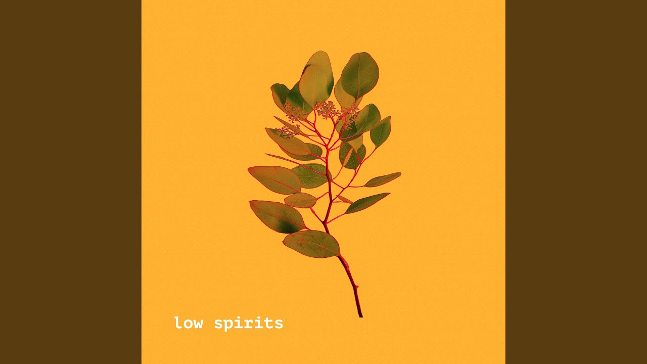 low spirits - YouTube